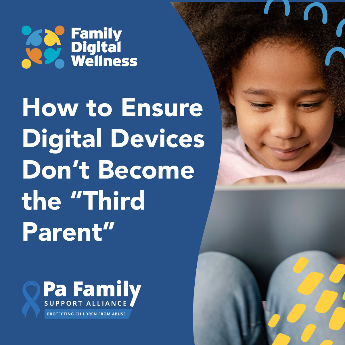 Family Digital Wellness: How To Ensure Digital Devices Don’t Become The ...